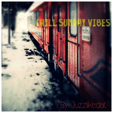 MIX: Chilled Sunday Vibe Vol. 2 by DJ JUZZLIKEDAT | SOUL OF SYDNEY ...